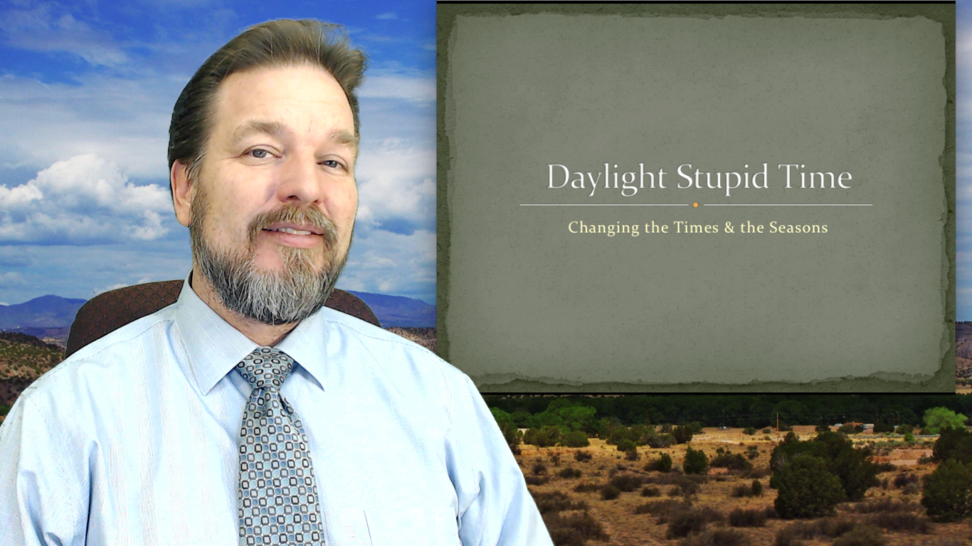 Daylight Stupid Time - The Bible Factor with Pastor Paul Holt